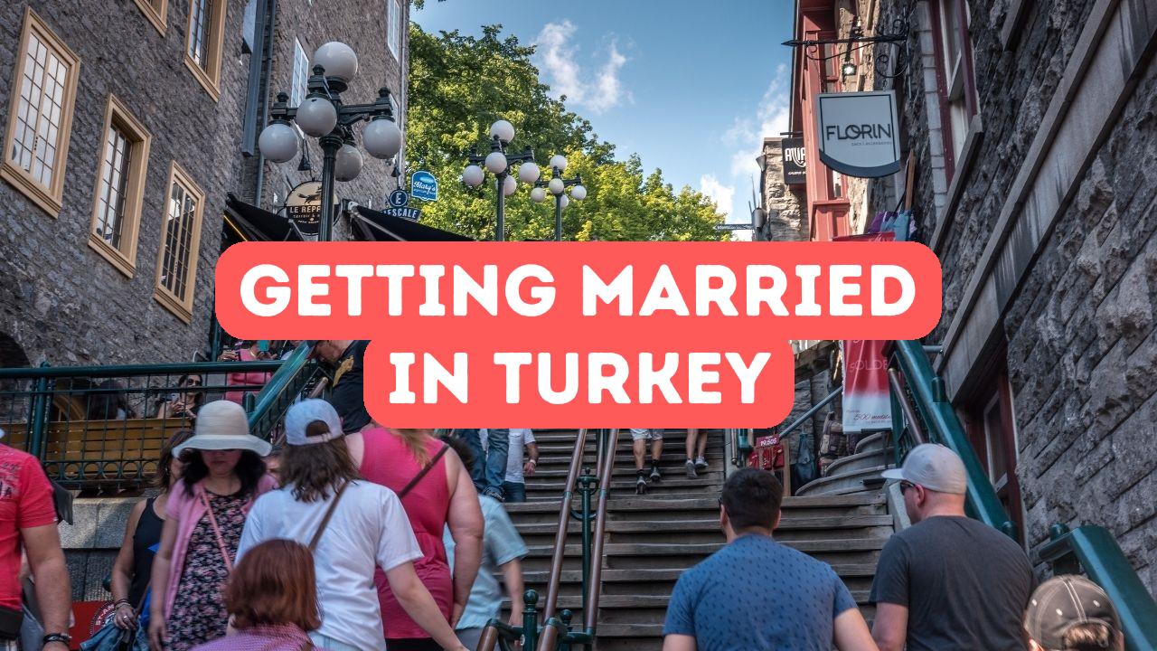 Getting Married in Turkey: A Guide for Foreign Couples